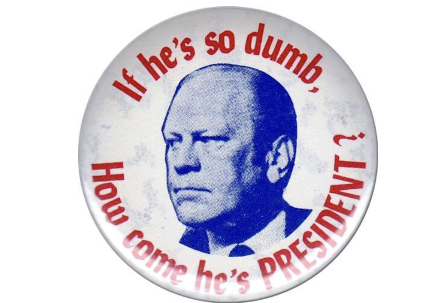 17 Insane Campaign Buttons From Political Campaigns | eBaum's World