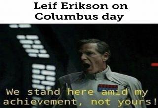 Historically Accurate Columbus Day Memes (31 Images) - Funny Gallery ...