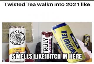 65 Funny Twisted Tea Memes That Will Smack You in the Face - Funny ...