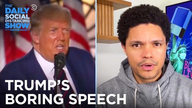 Trevor Noah on Drumpf's Boring-Ass RNC Speech - Video | eBaum's World