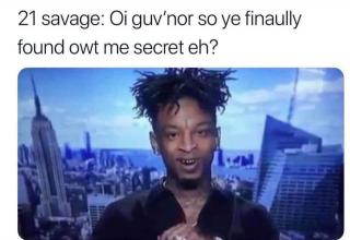 30 Amazing Memes About 21 Savage's British Background - Funny Gallery ...